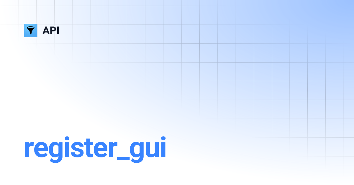 register_gui | API